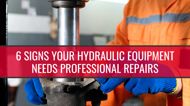 6 Signs Your Hydraulic Equipment Needs Professional Repairs ...