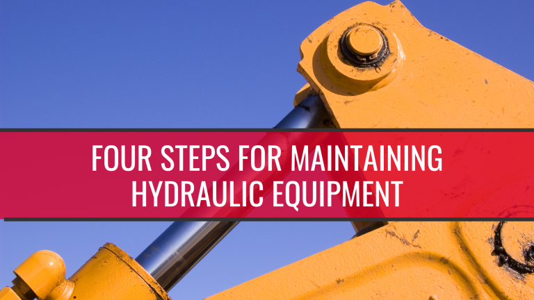 Four Steps for Maintaining Hydraulic Equipment - Flickinger Machine LLC